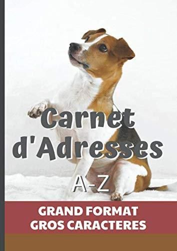Carnet d'Adresses: Carnet Grand Format A4 Gros Caractères et Pratique ...