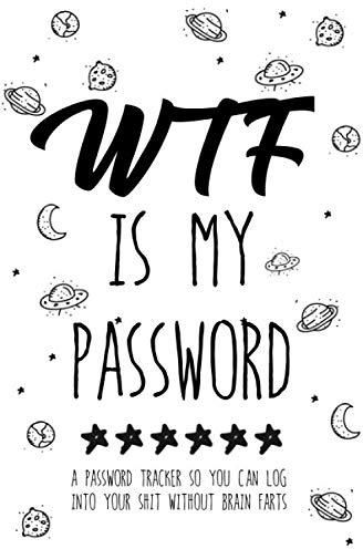 WTF Is My Password: A Password Tracker So You Can Log Into Your Shit ...