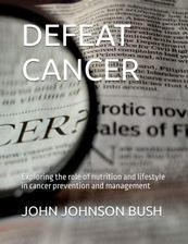 DEFEAT CANCER: Exploring the role of nutrition and lifestyle in cancer ...