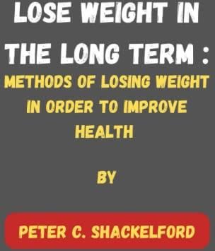 Lose weight in the long term: Methods of losing weight in order to ...