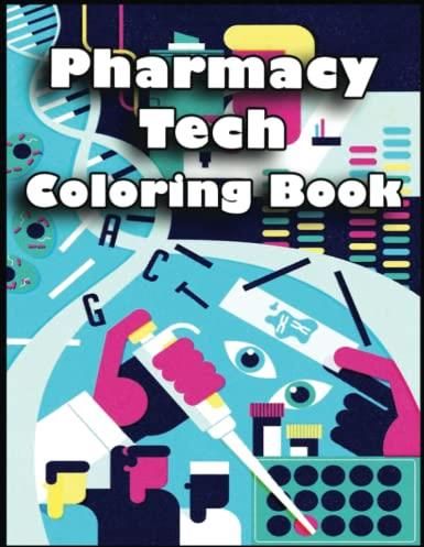 Pharmacy Tech Coloring Book: Over 100+ High Quality Pages, Pharmacy ...