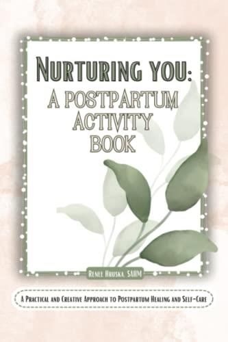 Nurture You: A Postpartum Activity Book ,postpartum journal, mom ...