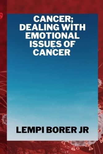 Cancer: dealing with emotional issues of cancer - Literatura ...