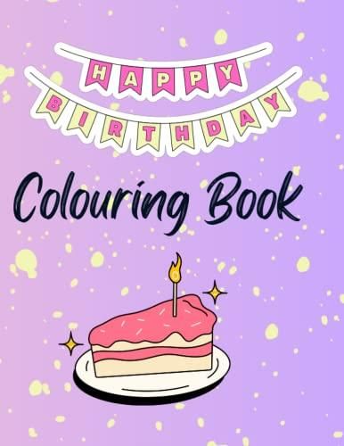 Happy Birthday Colouring Book - Literatura obcojęzyczna - Ceny i opinie ...