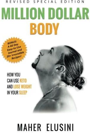 MILLION DOLLAR BODY: How You Can Use Keto and Lose Weight in Your Sleep ...