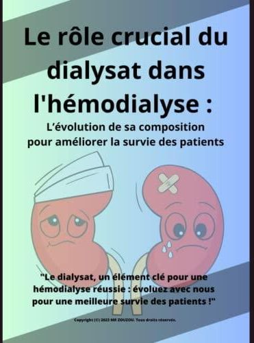 Le rôle crucial du dialysat dans l'hémodialyse : L’évolution de sa ...