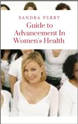 Guide to Advancement In Women's Health: Women are the foundation of ...