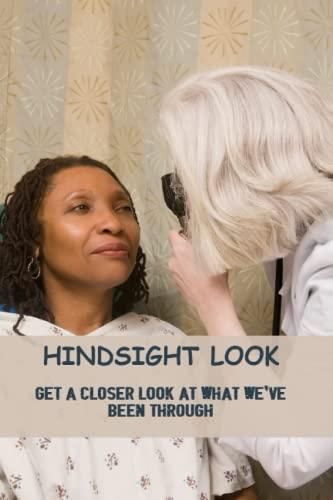 HINDsight Look: Get A Closer Look At What We'Ve Been Through ...
