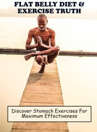 Flat Belly Diet & Exercise Truth: Discover Stomach Exercises For ...