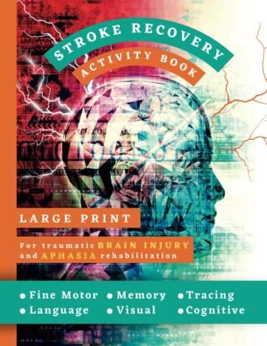 Stroke Recovery Activity Book: Large Print for Traumatic Brain Injury ...