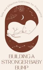 Building a Stronger Baby Bump: Safe and Effective Exercises for ...