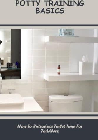 Potty Training Basics: How To Introduce Toilet Time For Toddlers ...