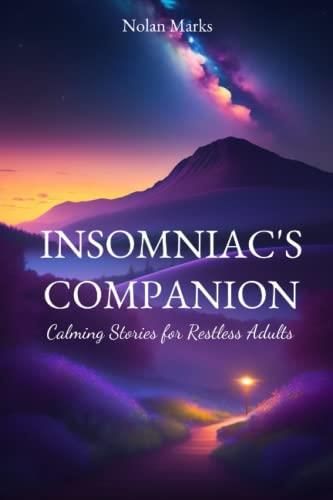 Insomniac's Companion: Calming Stories for Restless Adults - Literatura ...