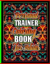 Personal Trainer Coloring Book For Adults: Inspirational Swear Word ...