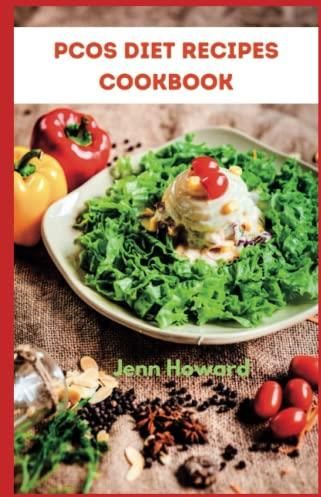 PCOS DIET RECIPES COOKBOOK: The Ultimate Delicious, Nutritious PCOS ...
