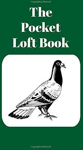 The Pocket Loft Book: Racing Pigeon Book With Green Cover - Literatura ...