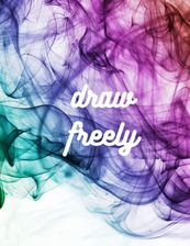Sketch book draw freely for adults and kids: sketch book or draw freely ...
