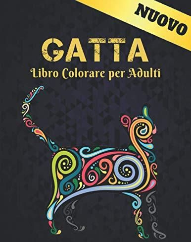 Libro Colorare Adulti Gatta: Libro da Colorare per Adulti 50 Disegni di ...