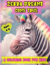 Zebra Dreams Coloring Book for Kids.: Easy and Fun Designs For Kids ...