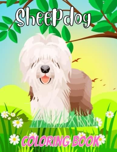 Sheepdog coloring book: Stress Relaxation Wonderful Sheepdog Coloring ...