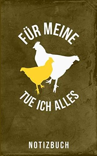 Hühner NotizbuchNotizbuch Für meine tue ich alles: Legehennen ...