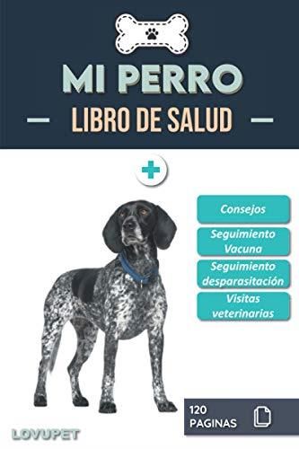Libro de Salud - Mi Perro: Folleto de salud y seguimiento para perros ...