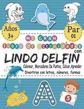 Mi GRAN Libro De Actividades Con Lindo delfín - Colorear, Marcadores De ...