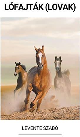 Lófajták (Lovak) - Literatura obcojęzyczna - Ceny i opinie - Ceneo.pl