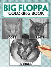 Big Floppa Dots Lines Spirals Coloring Book: Fabulous Coloring Pages ...