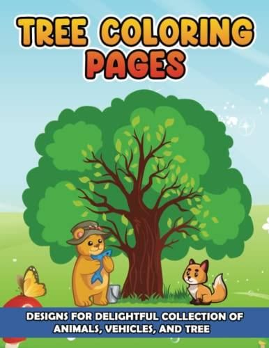 Tree Coloring Pages: Designs For Delightful Collection Of Animals ...