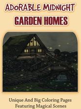 Adorable Midnight Garden Homes: Unique And Big Coloring Pages Featuring ...