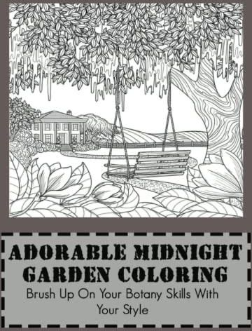 Adorable Midnight Garden Coloring: Brush Up On Your Botany Skills With ...