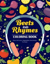 Beets and Rhymes Coloring Book: 80+ Color Pages Featuring Fruits ...