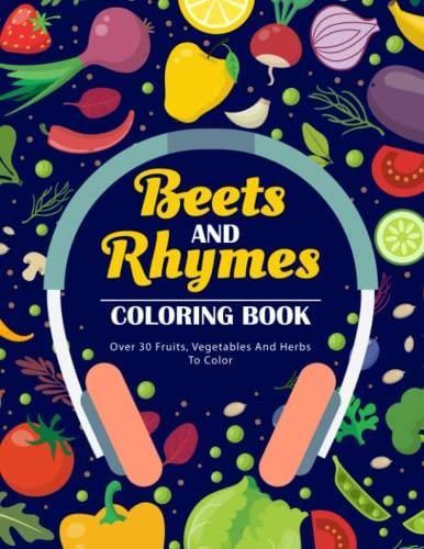 Beets and Rhymes Coloring Book: 80+ Color Pages Featuring Fruits ...