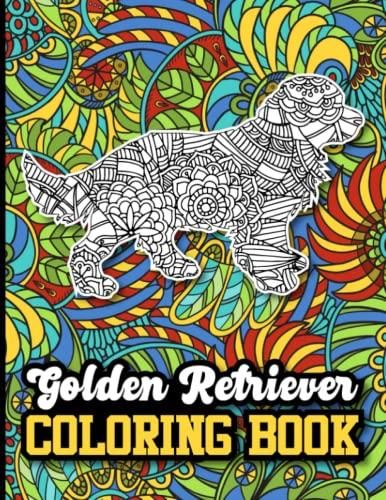 Golden Retriever Coloring Book: 30 Mandala Style Unique Golden ...