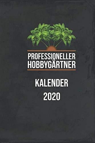 Professioneller Hobbygärtner Kalender 2020: Garten - Literatura ...