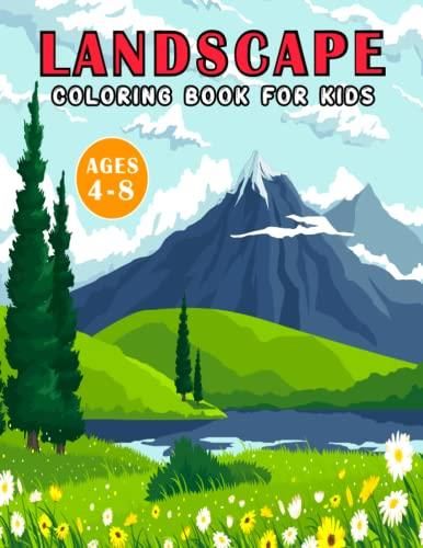Landscape Coloring Book For Kids: A Fun Collection Of Simple Landscape ...