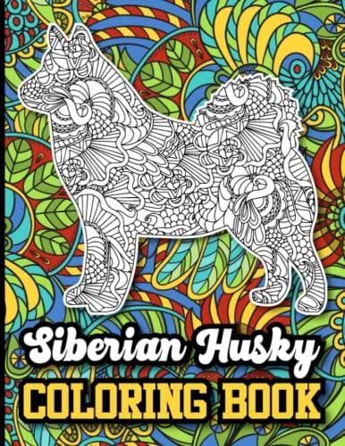 Siberian Husky Coloring Book: 30 Mandala Style Unique Siberian Husky ...