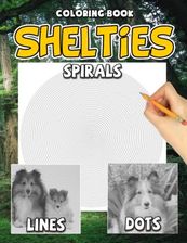 Shelties Dots Lines Spirals Coloring Book: Unique Illustrations Of Dog ...