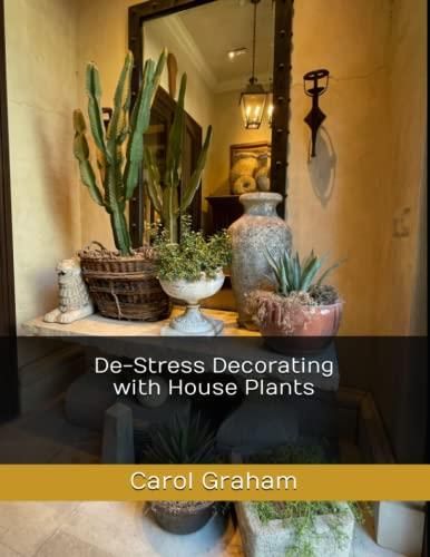 De-Stress Decorating with House Plants - Literatura obcojęzyczna - Ceny ...