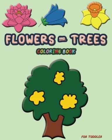 Flowers And Trees Coloring Book For Toddlers: Simple & Beautiful ...