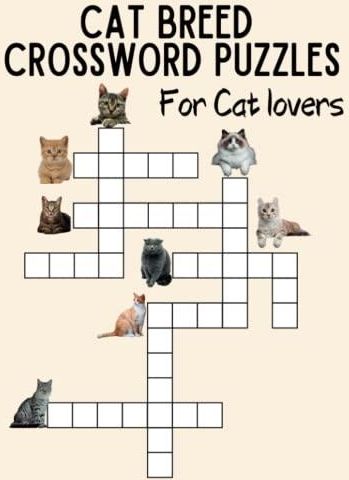 Cat Breeds Crossword Puzzles for Adultes: Crossword puzzles for Cat ...