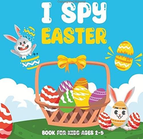 I Spy Easter Book For Kids Ages 2-5: A Fun Activity Picture Book ...