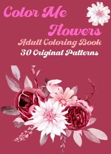 Color Me Flowers: 50 One of A Kind Flower Pattern With Light Gray Scale ...