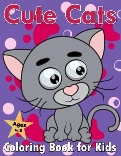 Cute Cats Coloring Book for Kids Ages 4-8: 50 Adorable Cartoon Cats ...