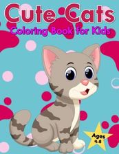 Cute Cats Coloring Book for Kids Ages 4-8: Adorable Cartoon Cats and ...