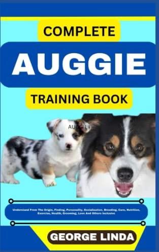 COMPLETE AUGGIE TRAINING BOOK: Understand From The Origin, Finding ...