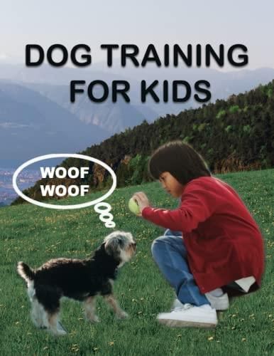 Woof Woof Dog Training for Kids - Literatura obcojęzyczna - Ceny i ...