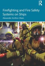 Firefighting and Fire Safety Systems on Ships - Literatura obcojęzyczna - Ceny i opinie - Ceneo.pl