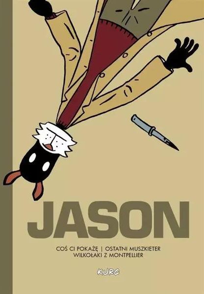 Coś ci pokażę. Ostatni muszkieter. Wilkołaki... - Jason - Ceny i opinie ...